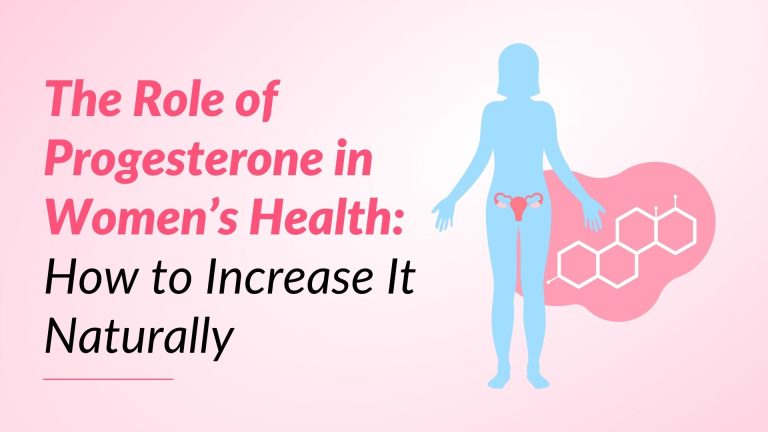 How to Increase Progesterone Naturally: Top Tips & Foods